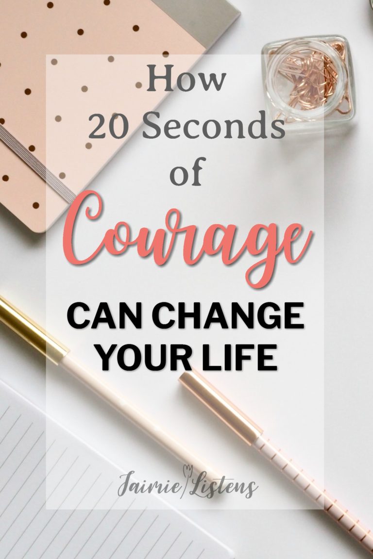 20 Seconds of courage can change your life - Jaimie Listens